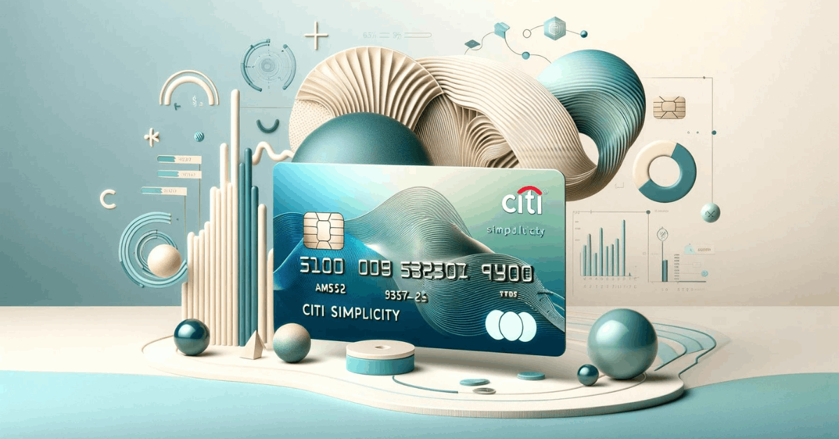 Citi Simplicity Credit Card – How to Apply and Benefits - VIQIKA